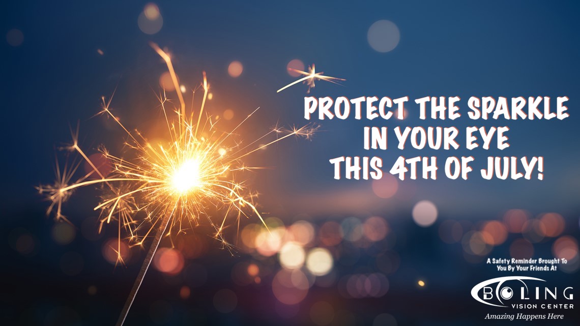 Protect the Sparkle in Your Eye This 4th of July! - Boling Vision Center